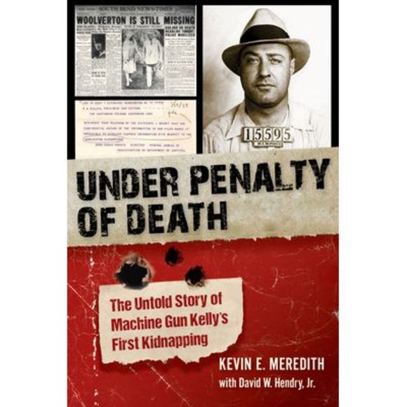 Kevin E. Meredith | Other | Under Penalty Of Death The Untold Story Of ...